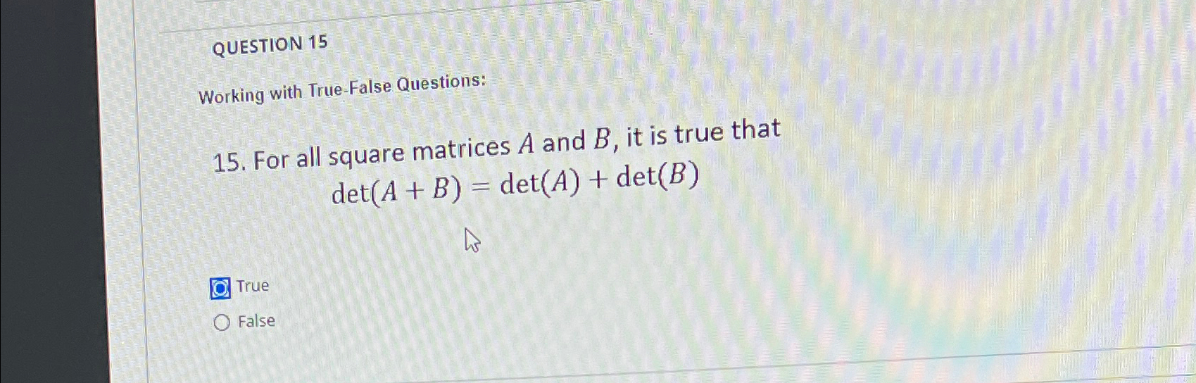 Solved QUESTION 15Working with True-False Questions:15. ﻿For | Chegg.com