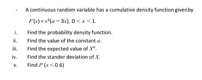 Solved A continuous random variable has a cumulative density | Chegg.com