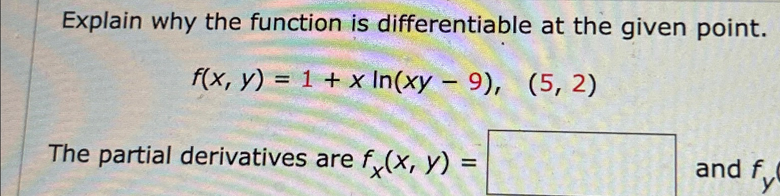 Solved Explain Why The Function Is Differentiable At The 
