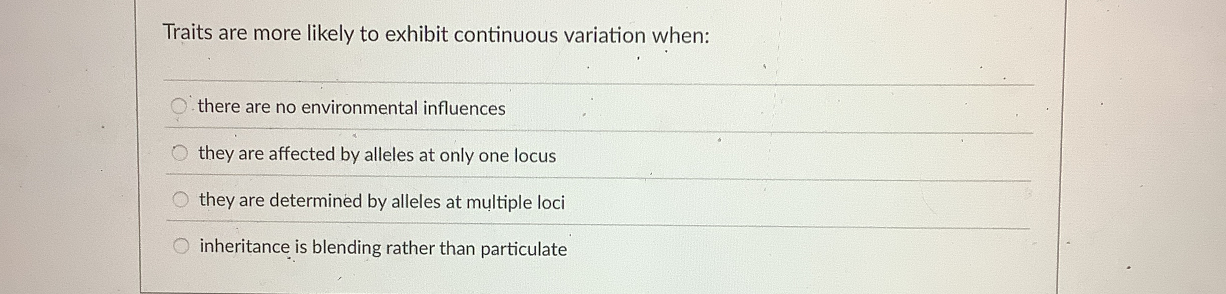 Solved Traits are more likely to exhibit continuous | Chegg.com