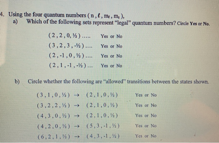 Solved 4. Using the four quantum numbers (n, l, m, ms), a) | Chegg.com