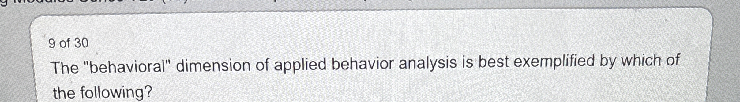 Solved The "behavioral" dimension of applied behavior | Chegg.com