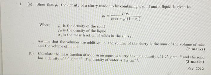 Solved (a) Show that ρs, the density of a slurry made up by | Chegg.com