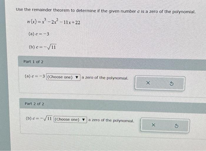 Solved use the remainder theorem to determine if the given | Chegg.com