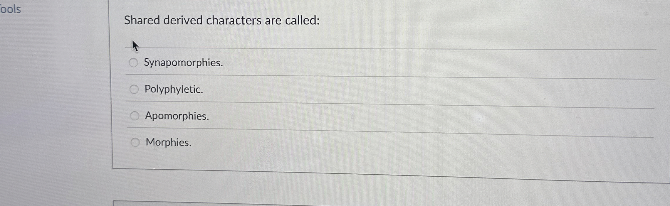 Solved Shared derived characters are | Chegg.com