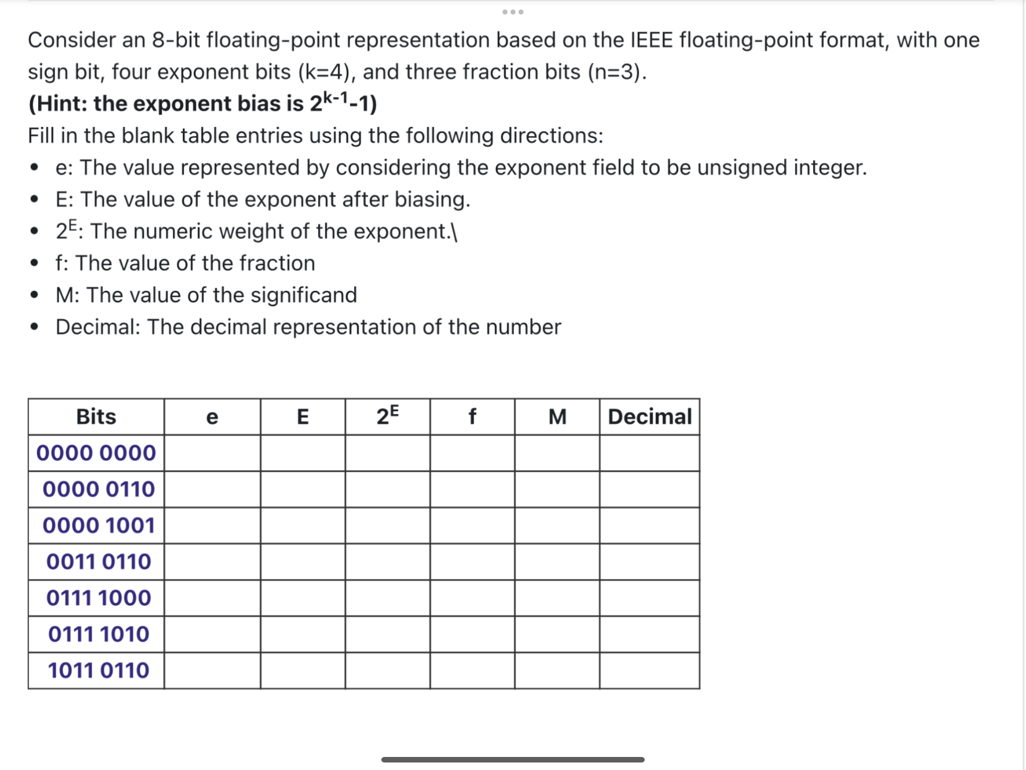 Solved Consider an 8-bit floating-point representation based | Chegg.com