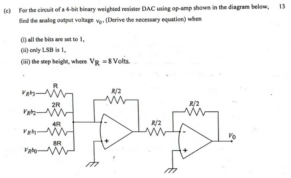 Solved (c) 13 For the circuit of a 4-bit binary weighted | Chegg.com