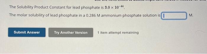 Solved The Solubility Product Constant for lead phosphate is | Chegg.com