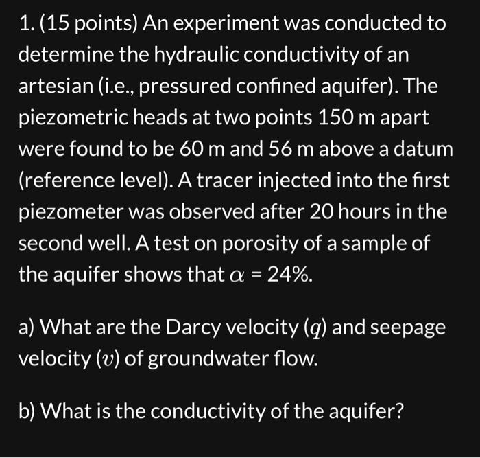 Solved 1. (15 points) An experiment was conducted to | Chegg.com
