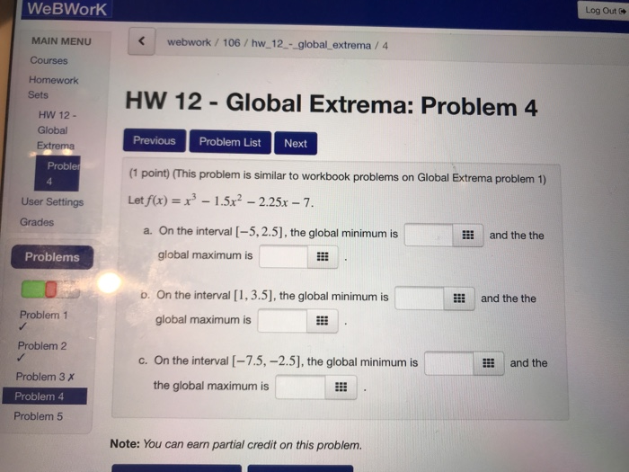 Solved WeBWork Log Out webwork / 106 /hw_12- global_extrema | Chegg.com Solved WeBWork Log Out webwork / 106 /hw_12- global_extrema | Chegg.com