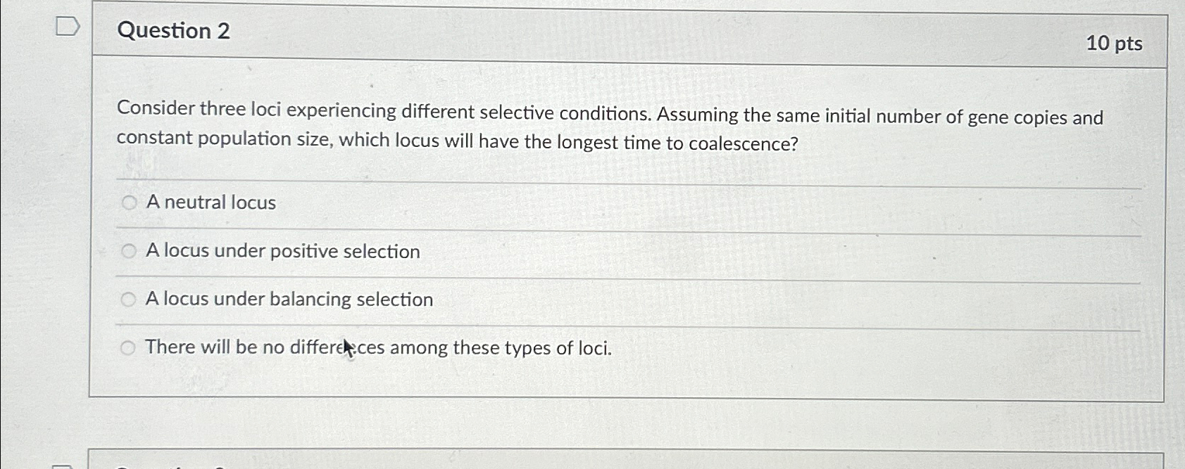 Solved Question 210 ﻿ptsConsider three loci experiencing | Chegg.com