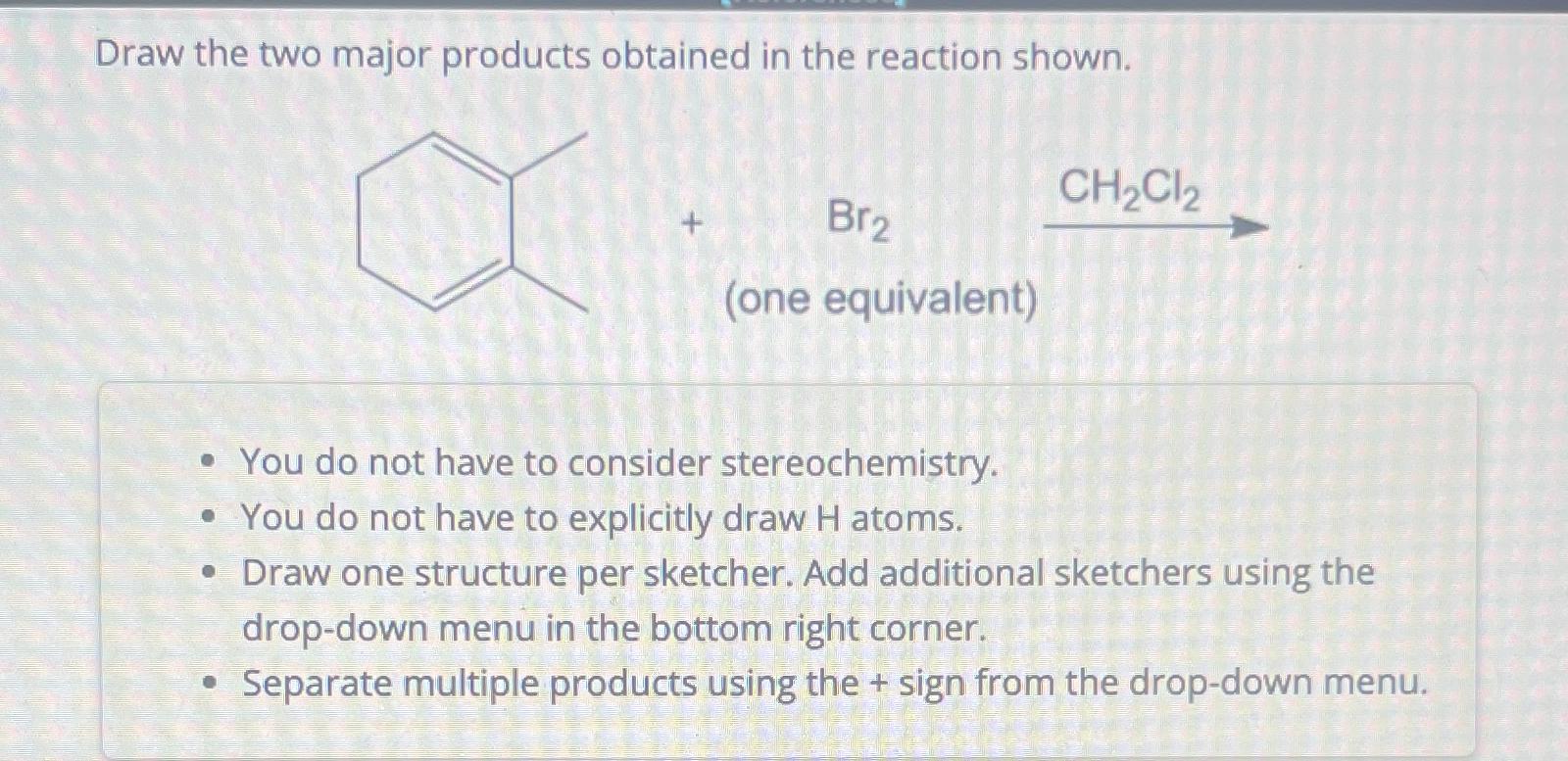 Solved Draw the two major products obtained in the reaction | Chegg.com