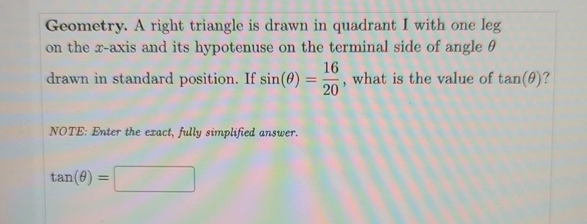 Solved Geometry. A right triangle is drawn in quadrant I | Chegg.com