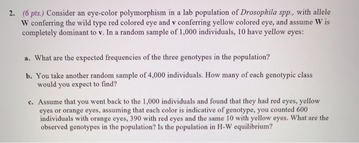 Solved 2. (6 pts. Consider an eye-color polymorphism in a | Chegg.com