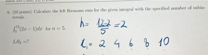 Solved 6. (10 points) Calculate the left Riemann sum for the | Chegg.com