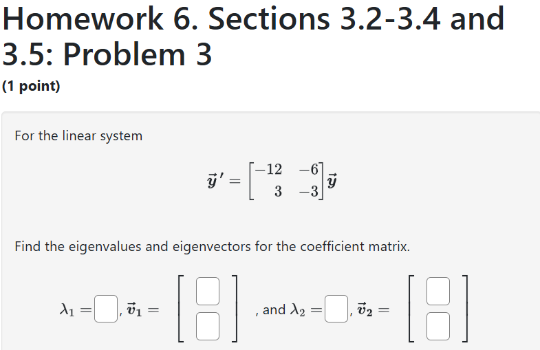 Solved Homework 6. ﻿Sections 3.2-3.4 ﻿and3.5: Problem 3(1 | Chegg.com