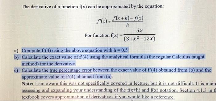 Solved The derivative of a function f(x) can be approximated | Chegg.com