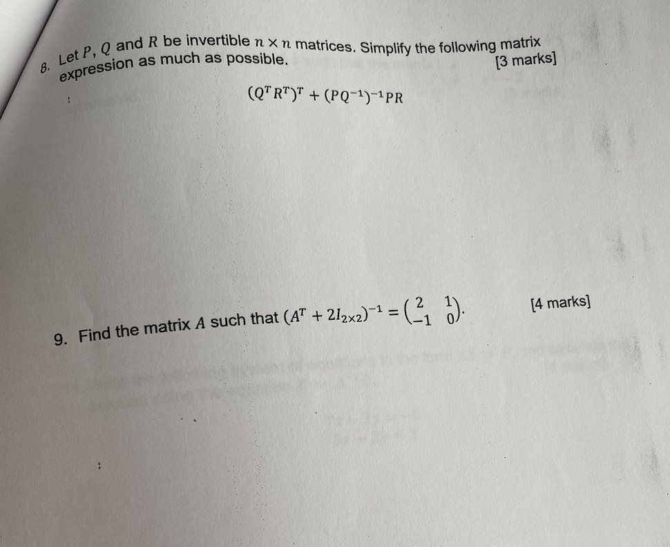 Solved Let P,Q ﻿and R ﻿be invertible n×n ﻿matrices. Simplify | Chegg.com