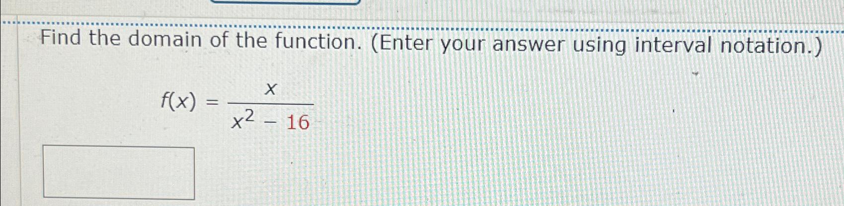 Solved Find the domain of the function. (Enter your answer | Chegg.com