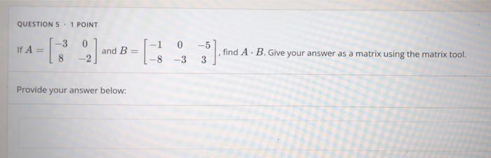 Solved Given the matrix A shown below, what is the element | Chegg.com