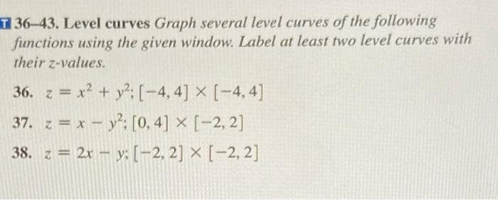 Solved T 36-43. Level curves Graph several level curves of | Chegg.com