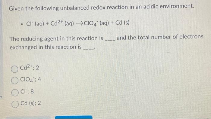 Solved Given the following unbalanced redox reaction in an | Chegg.com