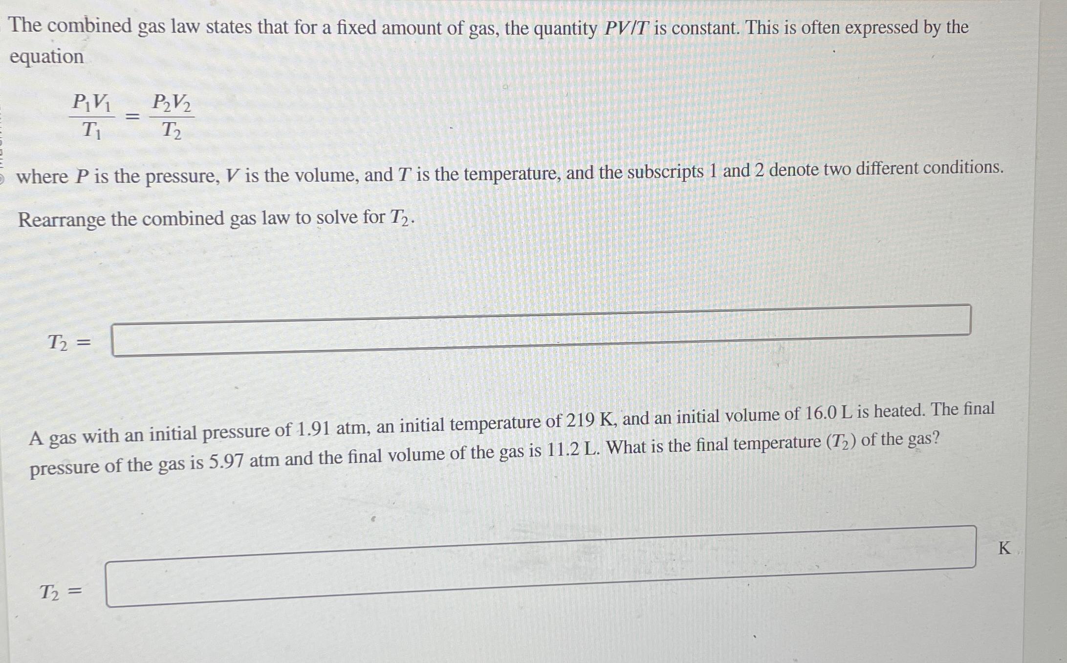 Solved The combined gas law states that for a fixed amount | Chegg.com