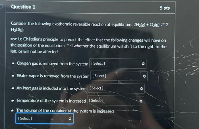 Solved Consider the following exothermic reversible reaction | Chegg.com