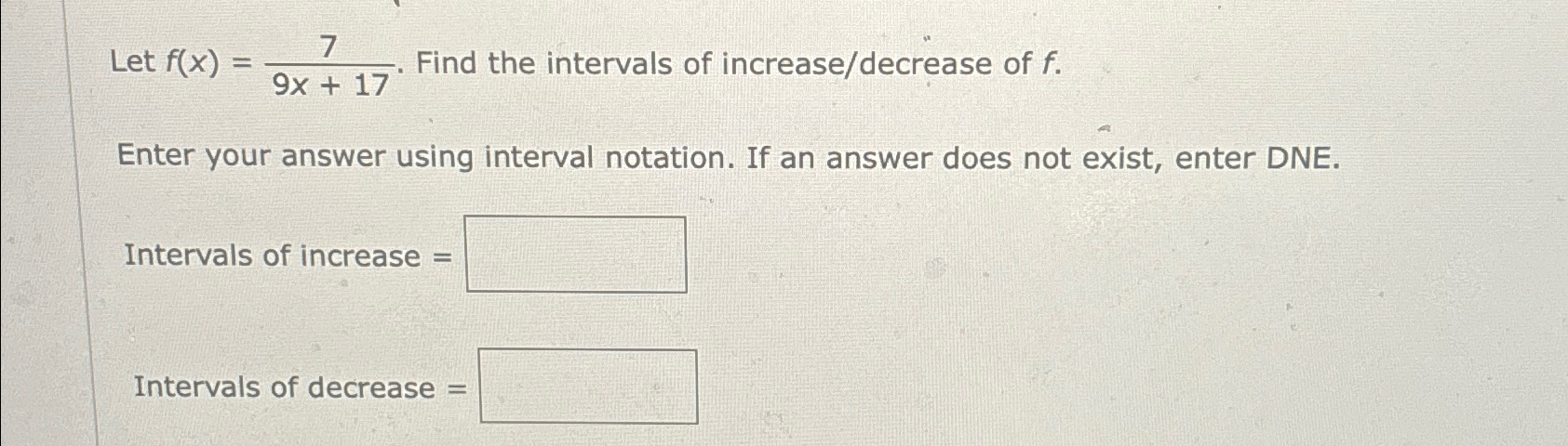 Solved Let f(x)=79x+17. ﻿Find the intervals of | Chegg.com