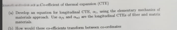 Solved 1)(a) ﻿Develop an equation for longitudinal CTE, α1, | Chegg.com
