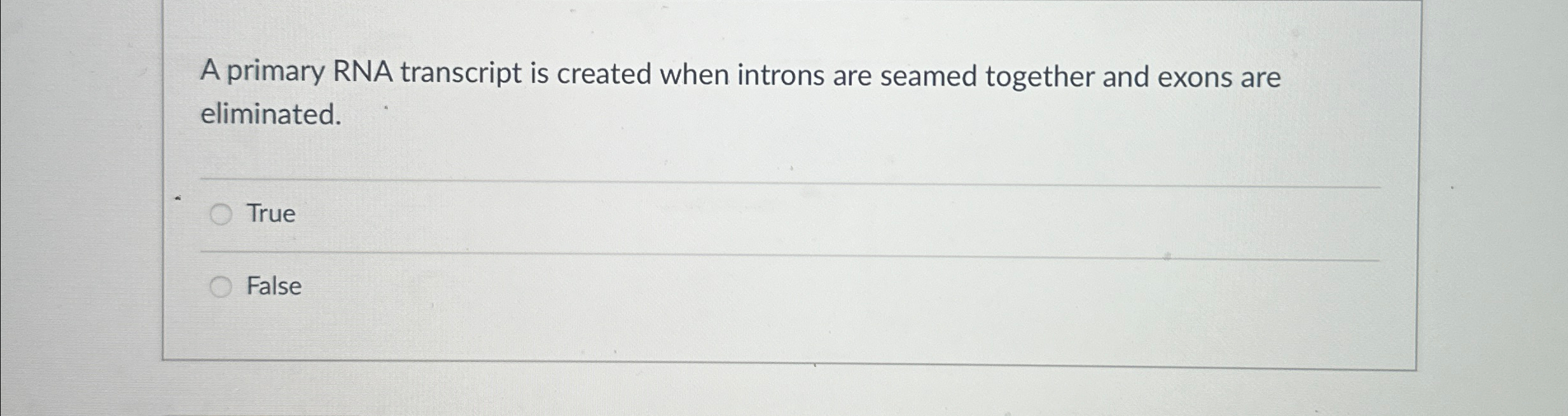 Solved A primary RNA transcript is created when introns are | Chegg.com