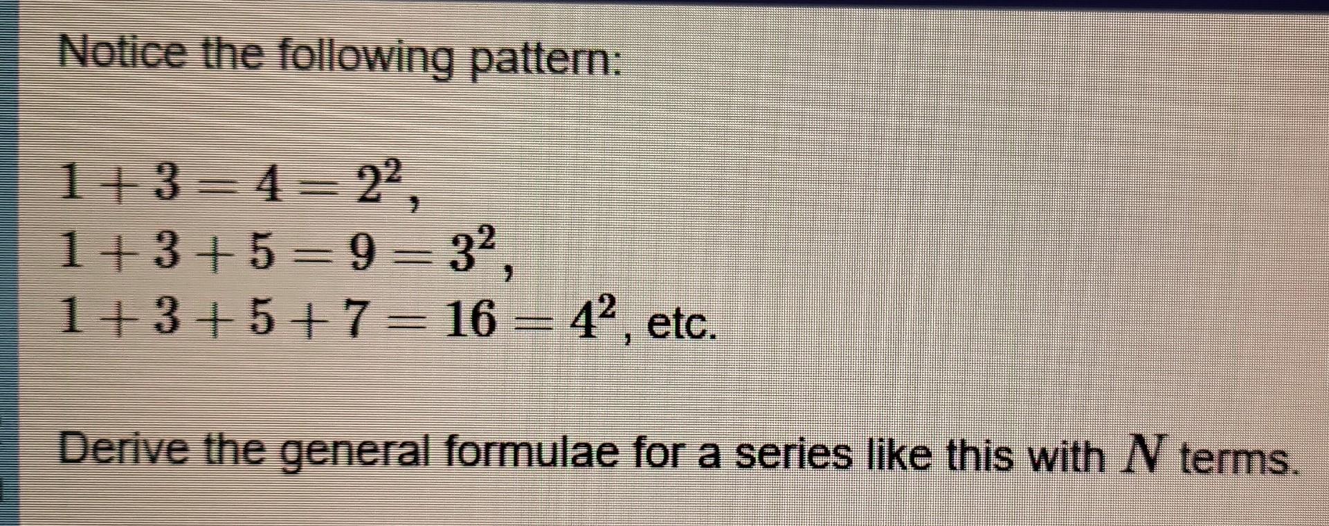 Solved Notice the following pattern: | Chegg.com