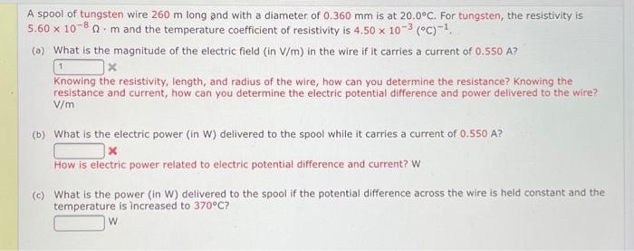 Solved A spool of tungsten wire 260 m long and with a | Chegg.com