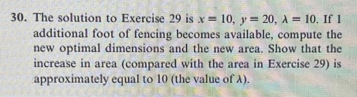 Solved 30. The solution to Exercise 29 is x=10,y=20,λ=10. If | Chegg.com