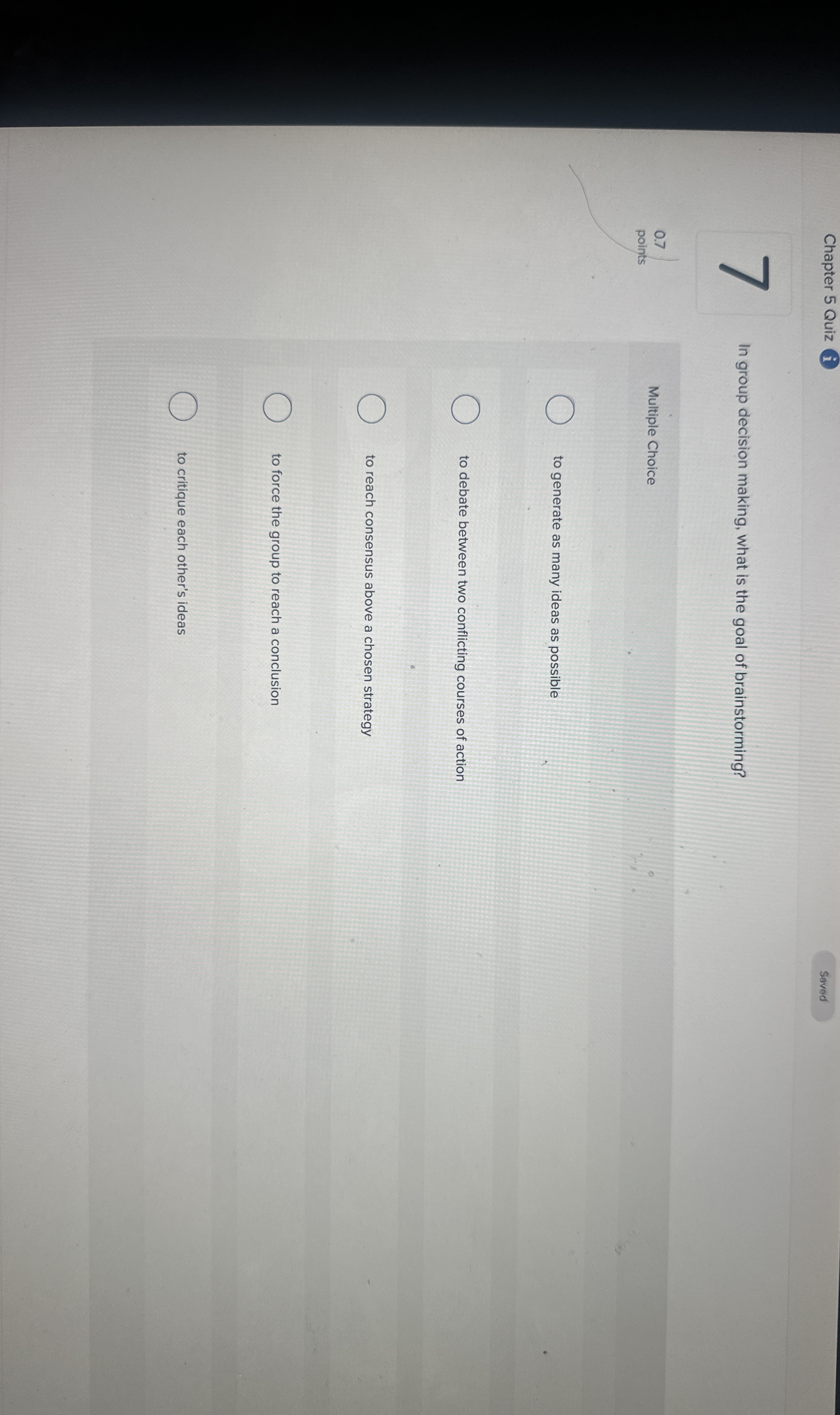 Solved In group decision making, what is the goal of | Chegg.com