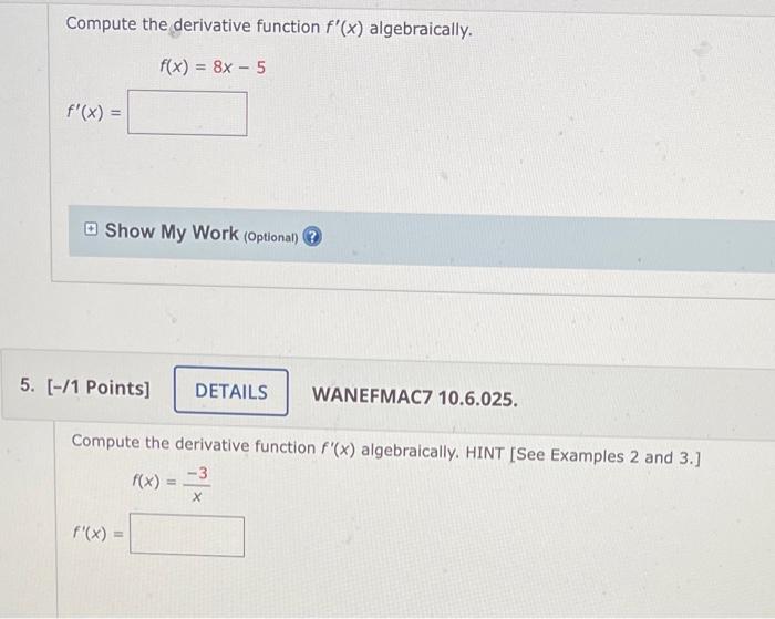 Solved Compute the derivative function f′(x) algebraically. | Chegg.com