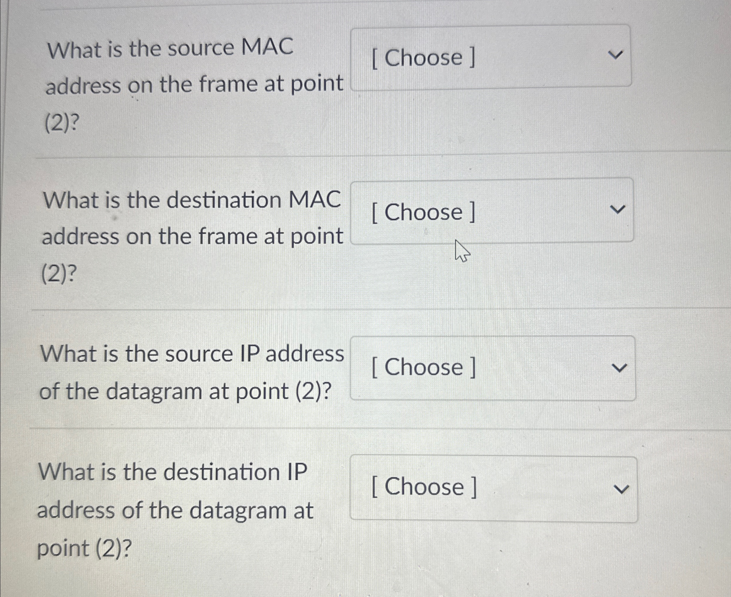 Solved What is the source MAC address on the frame at point | Chegg.com
