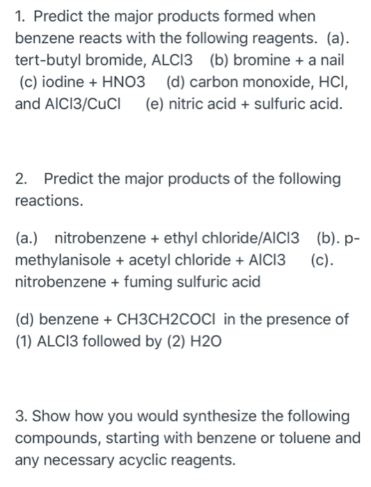 Solved 1. Predict the major products formed when benzene | Chegg.com