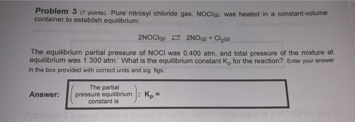 Solved Pure nitrosyl chlorine gas, NOCl(g) was heated in a | Chegg.com