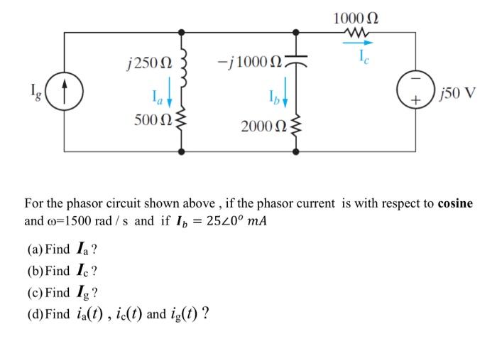Solved For the phasor circuit shown above, if the phasor | Chegg.com