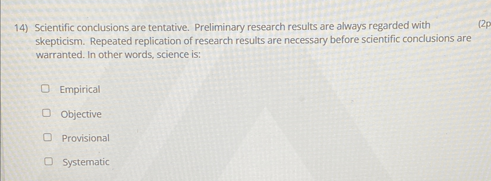 Solved Scientific conclusions are tentative. Preliminary | Chegg.com