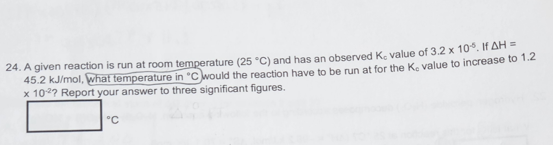 Solved A given reaction is run at room temperature (25°C) | Chegg.com