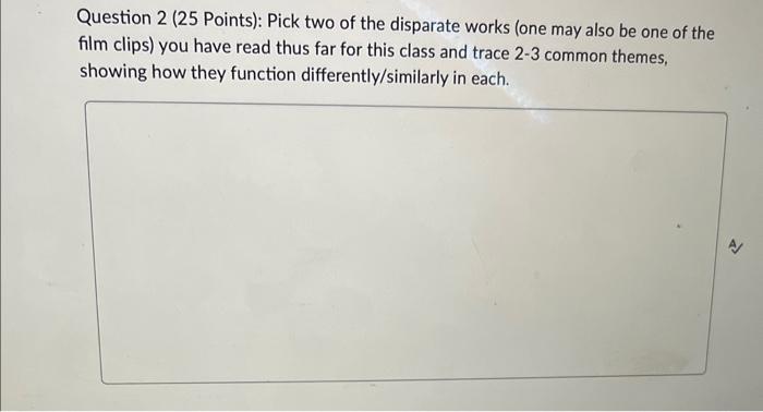 Question 2 (25 Points): Pick two of the disparate | Chegg.com