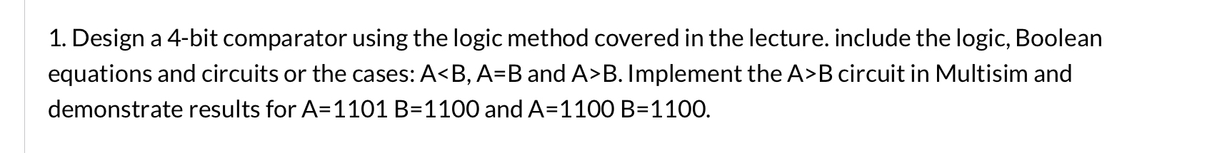 Solved Design a 4-bit comparator using the logic method | Chegg.com