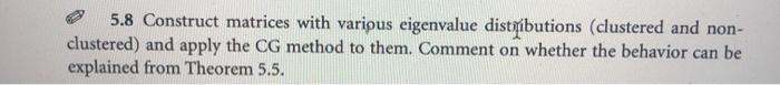 Solved 5.8 Construct matrices with various eigenvalue | Chegg.com
