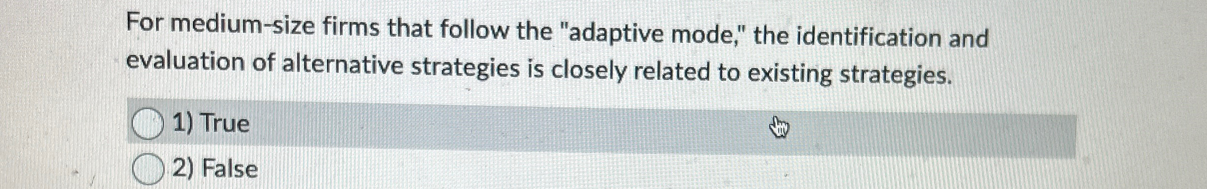 Solved For medium-size firms that follow the "adaptive | Chegg.com