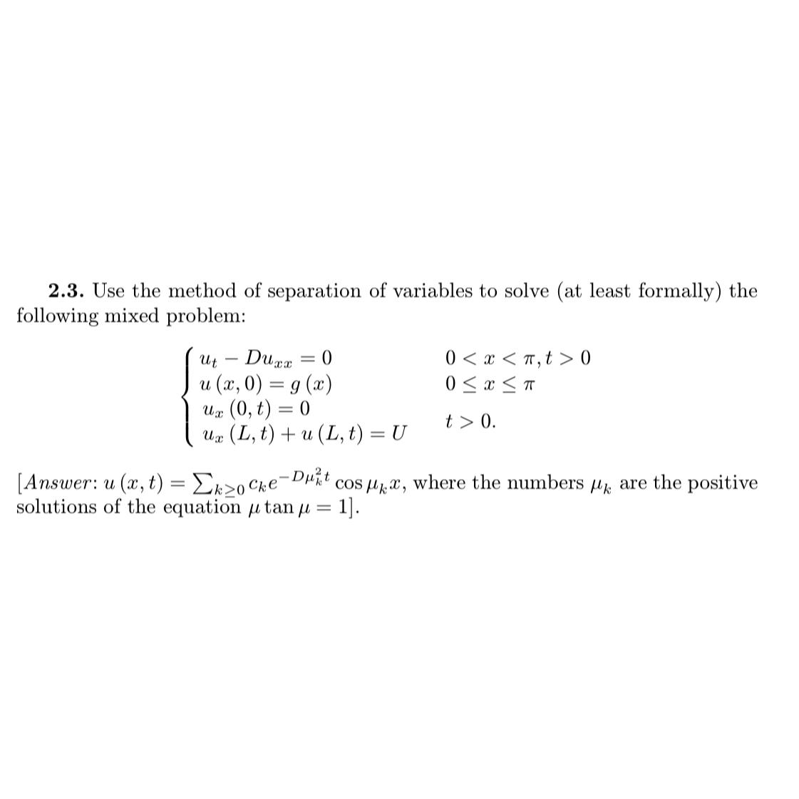 Solved 2.3. ﻿Use the method of separation of variables to | Chegg.com