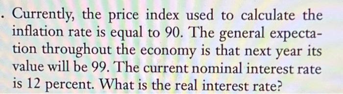 [Solved]: . Currently, the price index used to calculate th