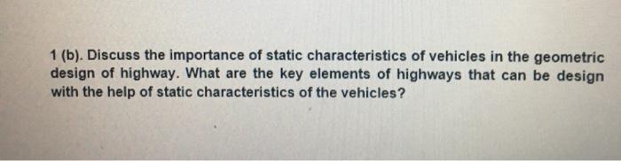 Solved 1 (b). Discuss the importance of static | Chegg.com
