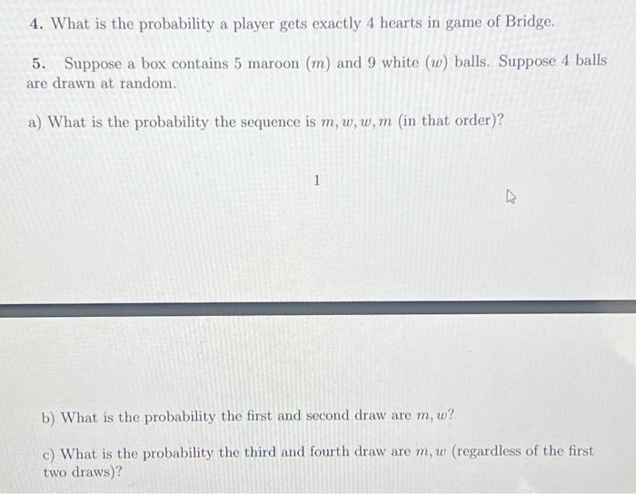 Solved 4. What is the probability a player gets exactly 4 | Chegg.com